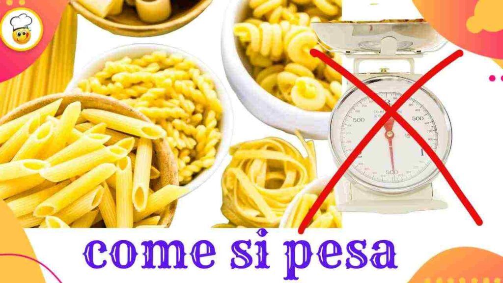 Se non hai la bilancia ti suggerisco come pesare la pasta, non è mai stato così facile e veloce ...